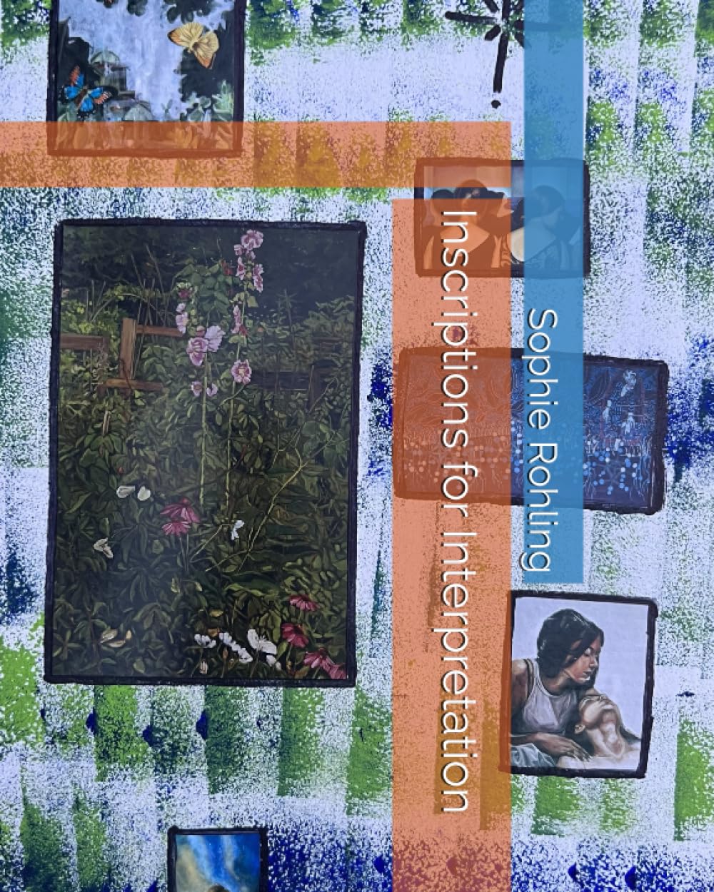 Inscriptions for Interpretation by Sophie Rohling | Goodreads