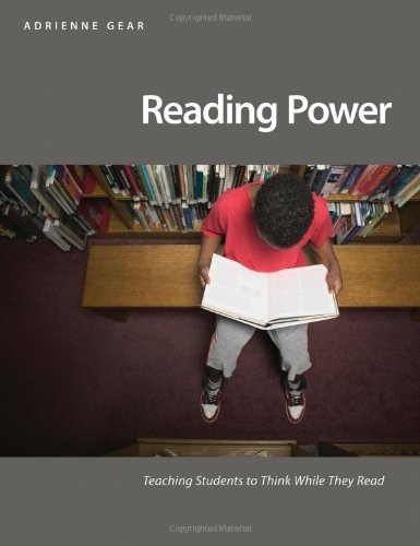 Reading Power: Teaching Students to Think While They Read by Adrienne ...