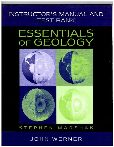 Essentials of Geology: Instructors' Manual / Tif by Stephen Marshak ...