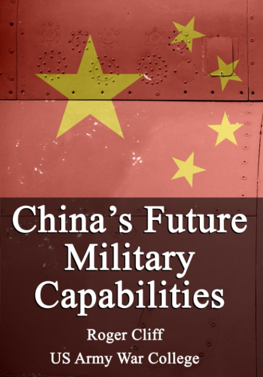 China's Future Military Capabilities by Roger Cliff | Goodreads