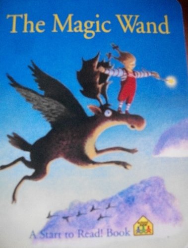 The Magic Wand (A Start to Read Book) by School Zone | Goodreads