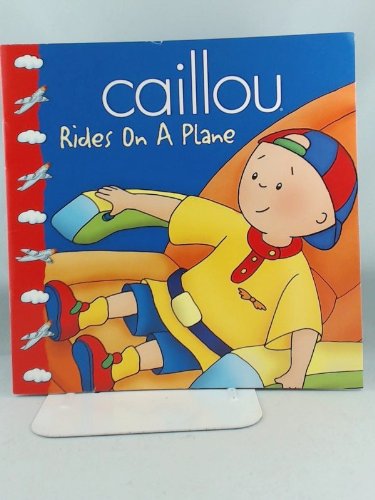 Caillou Rides on a Plane by Joceline Sanschagrin | Goodreads