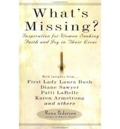[What'S Missing: Inspiration for Women Seeking Faith and Joy in Their ...