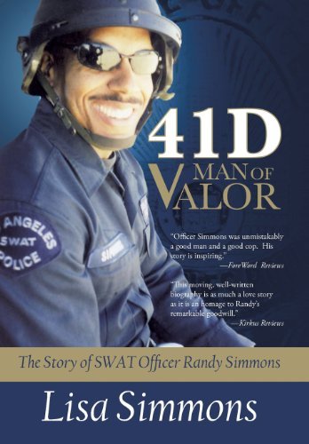 41 D-Man of Valor: The Story of SWAT Officer Randy Simmons by Lisa ...