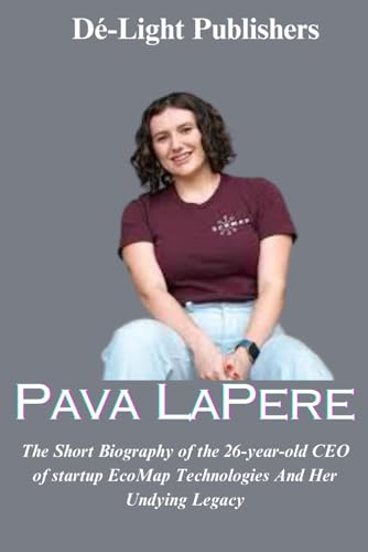Pava LaPere: The Short Biography of the 26-year-old CEO of startup ...