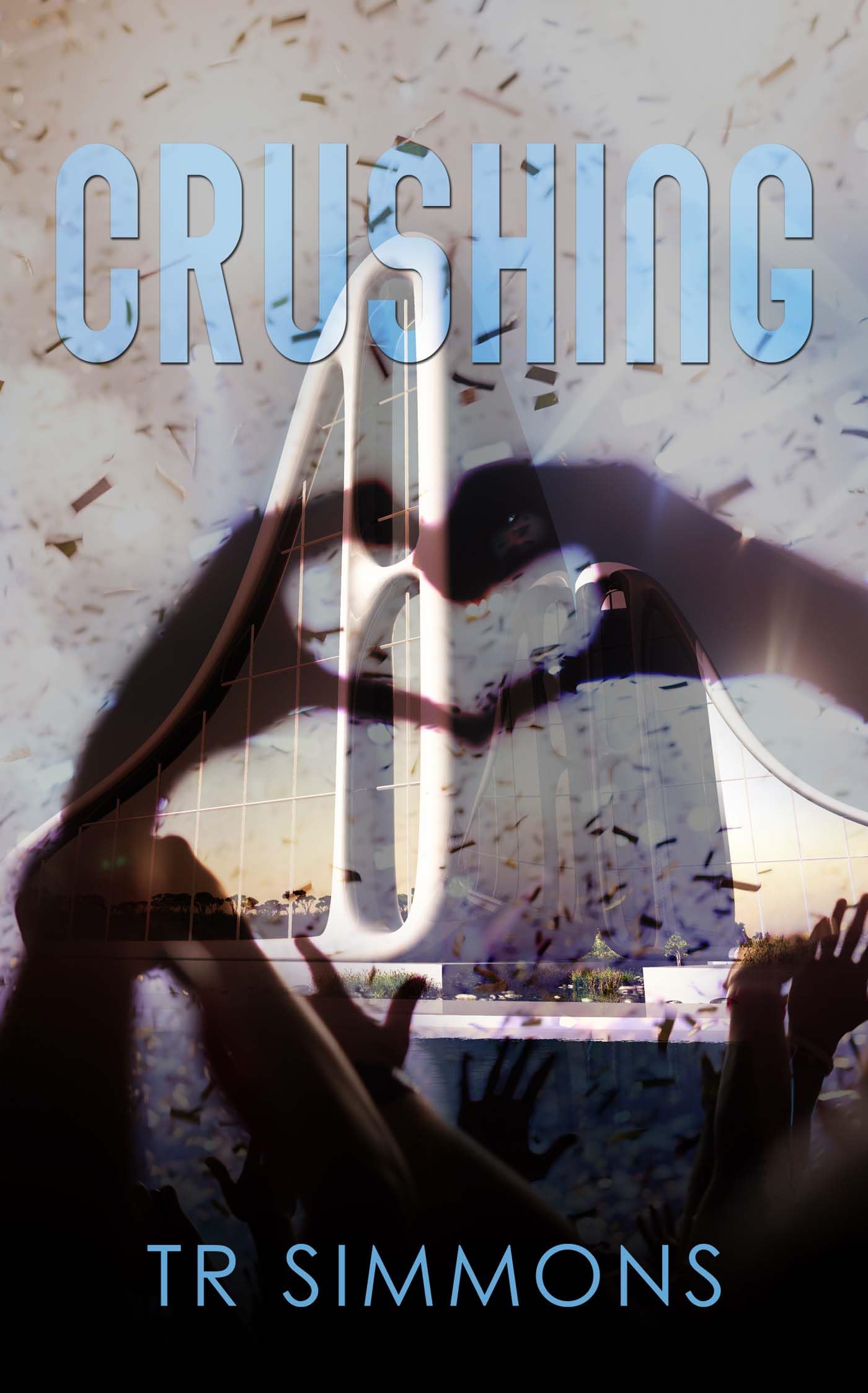 Crushing by T.R. Simmons | Goodreads