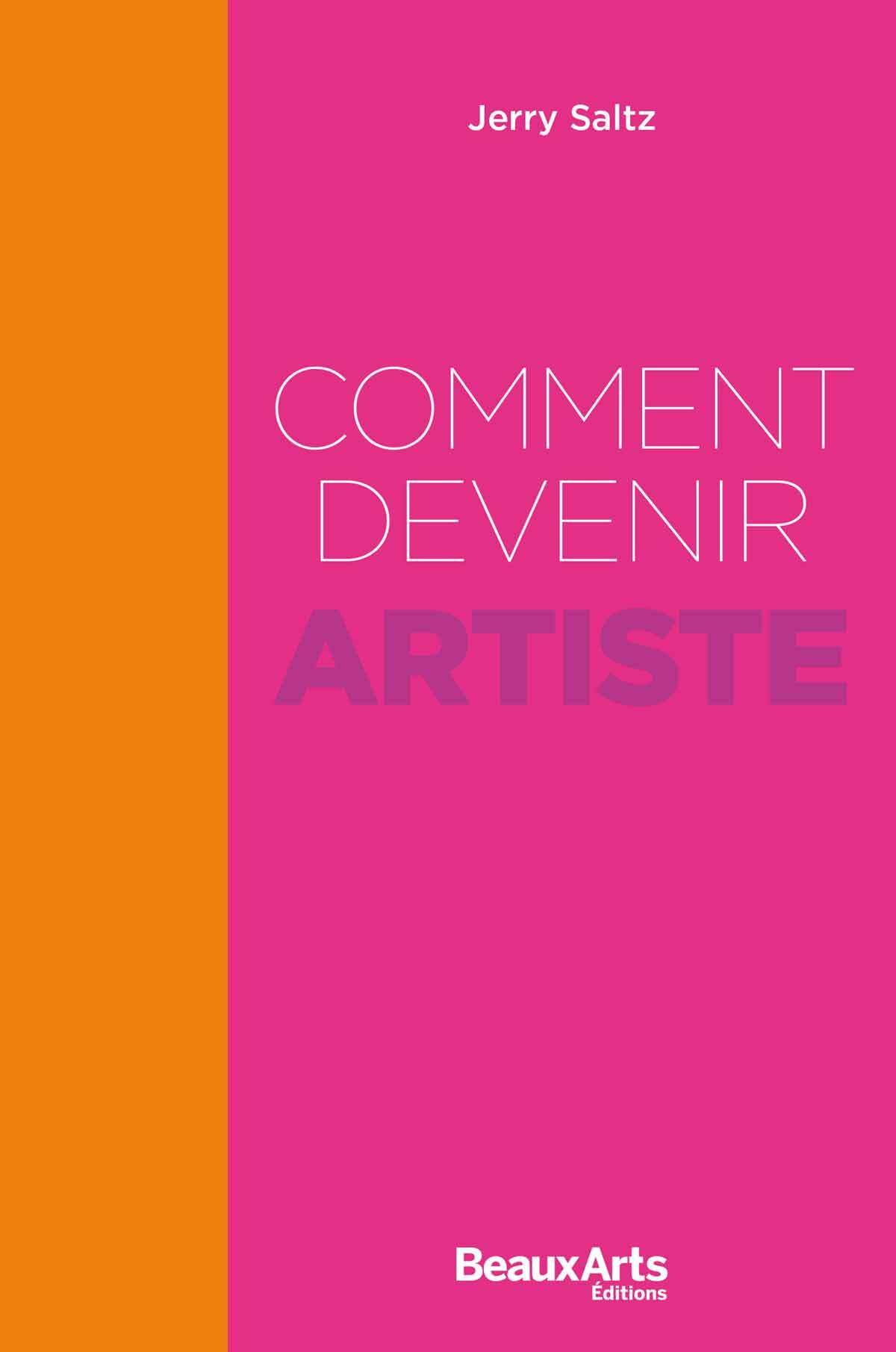 Comment devenir artiste by Jerry Saltz | Goodreads