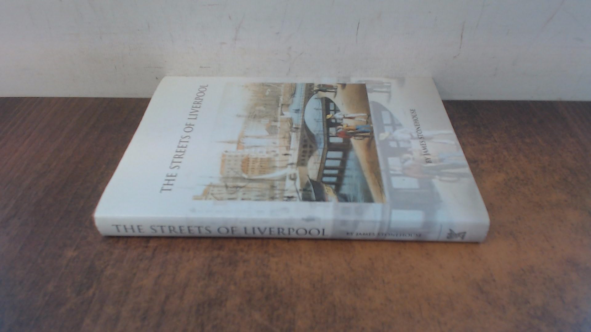 The Streets of Liverpool by James Stonehouse | Goodreads