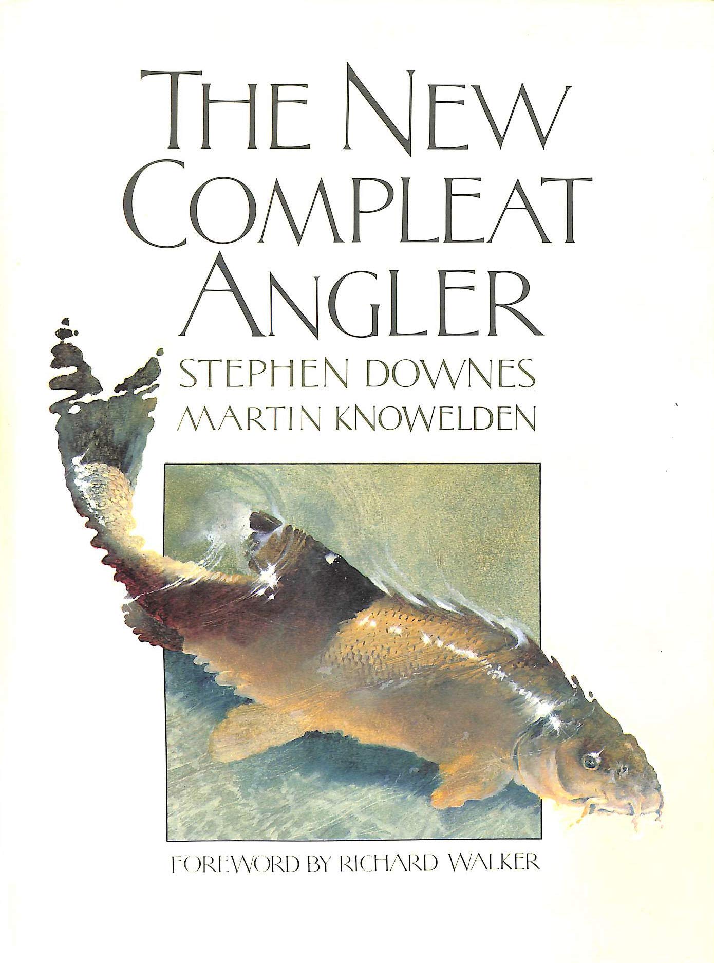 New Compleat Angler by Stephen Downes | Goodreads