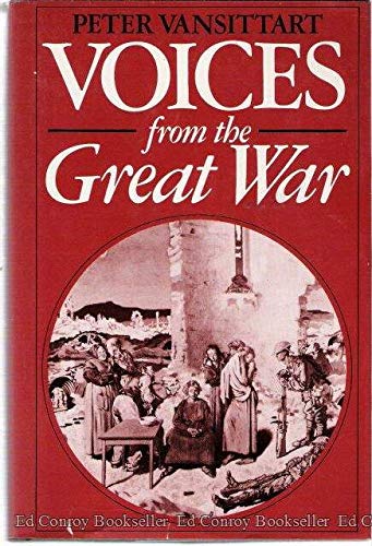 Voices from the Great War by Peter Vansittart | Goodreads