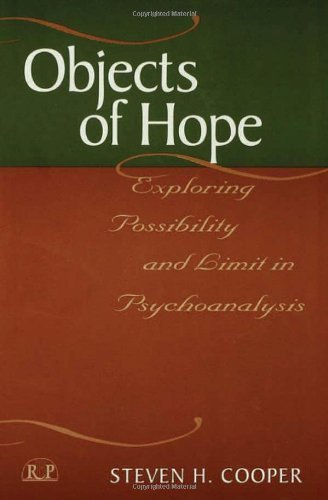 Objects of Hope: Exploring Possibility and Limit in Psychoanalysis ...