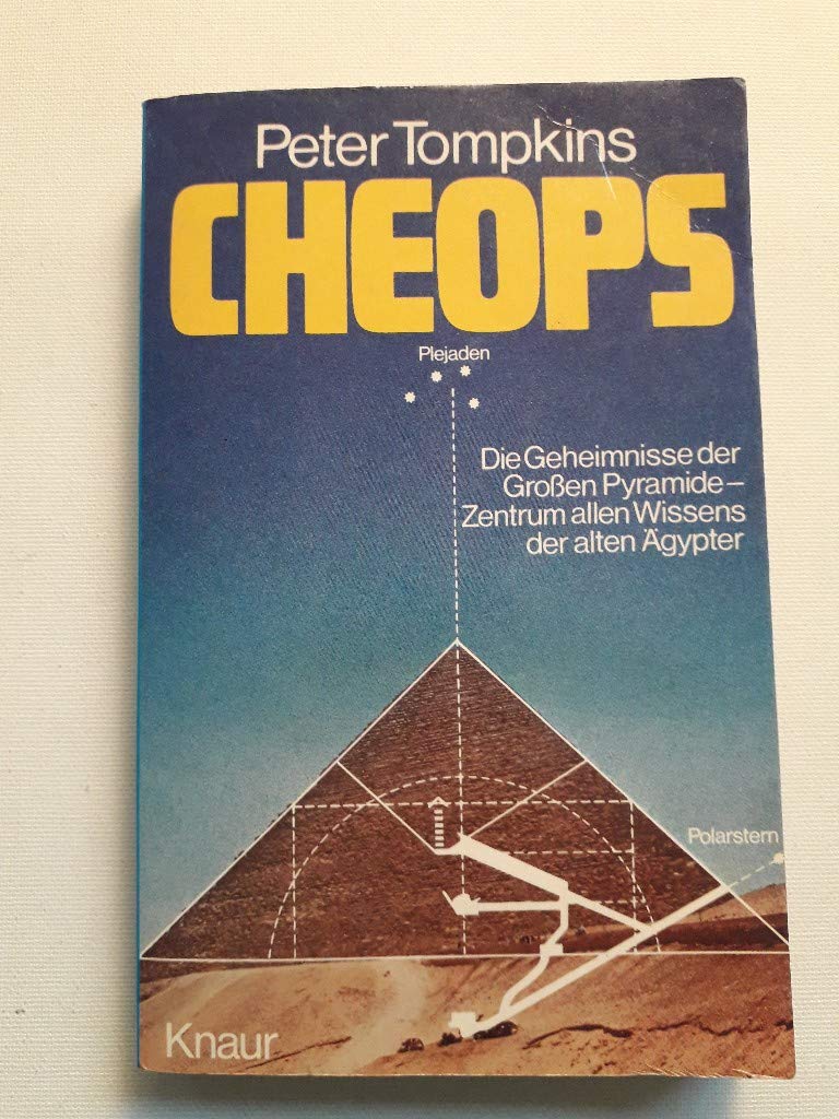 Cheops. Die Geheimnisse der Großen Pyramide - Zentrum allen Wissens der ...