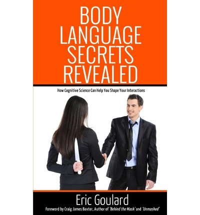 [(Body Language Secrets Revealed: How Cognitive Science Can Help You ...