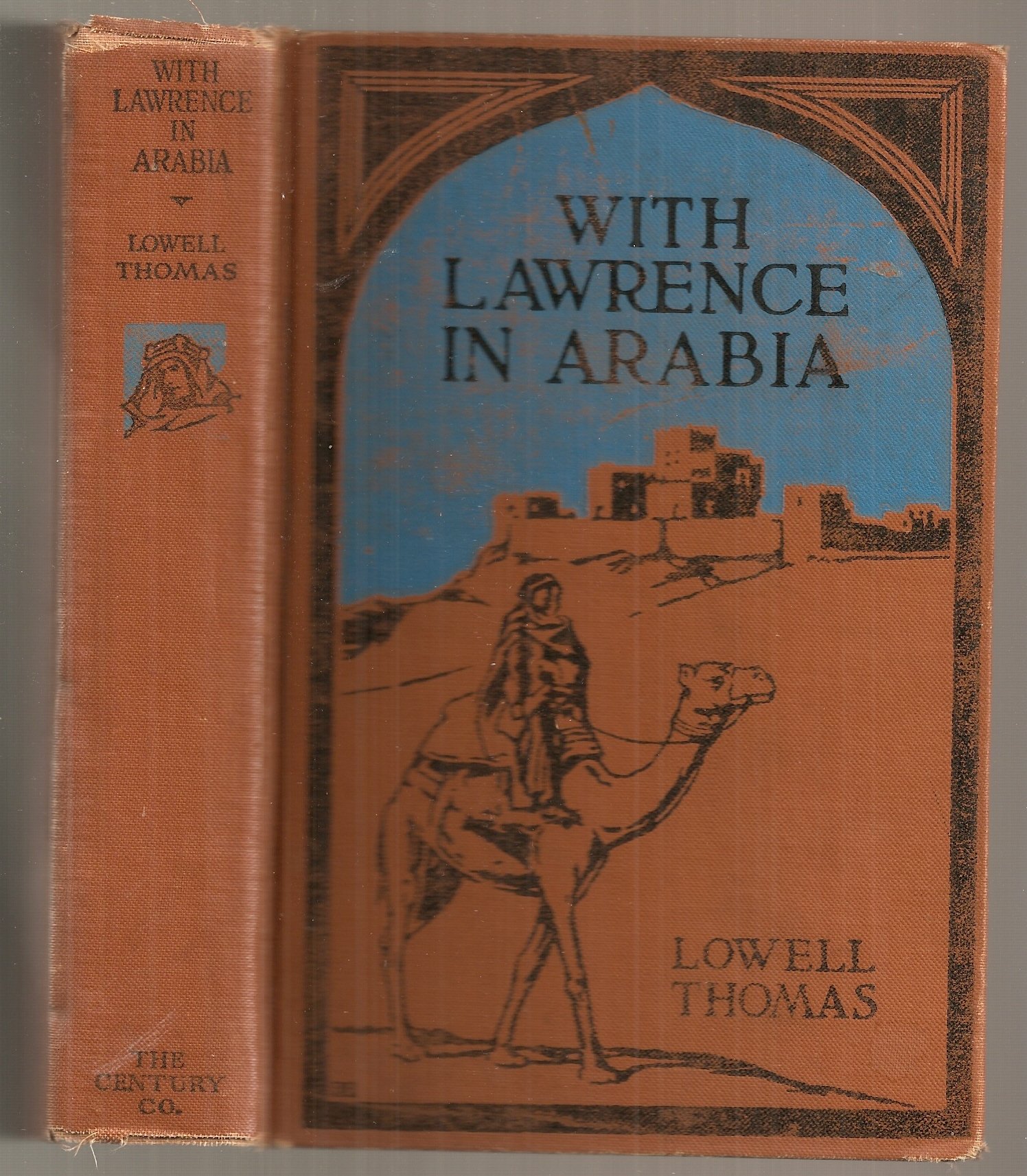 WITH LAWRENCE IN ARABIA. Original Photographs Taken by H. A. Chase, F ...