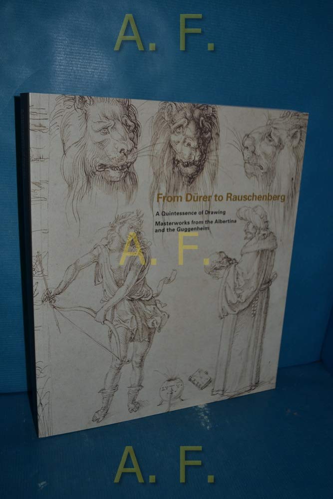 From Durer to Rauschenberg A Quintessence of Drawing Masterworks from ...