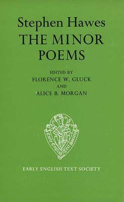 [The Minor Poems] (By: Stephen Hawes) [published: October, 1974] by ...