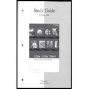 Study Guide to Accompany Financial Accounting by Robert Libby | Goodreads