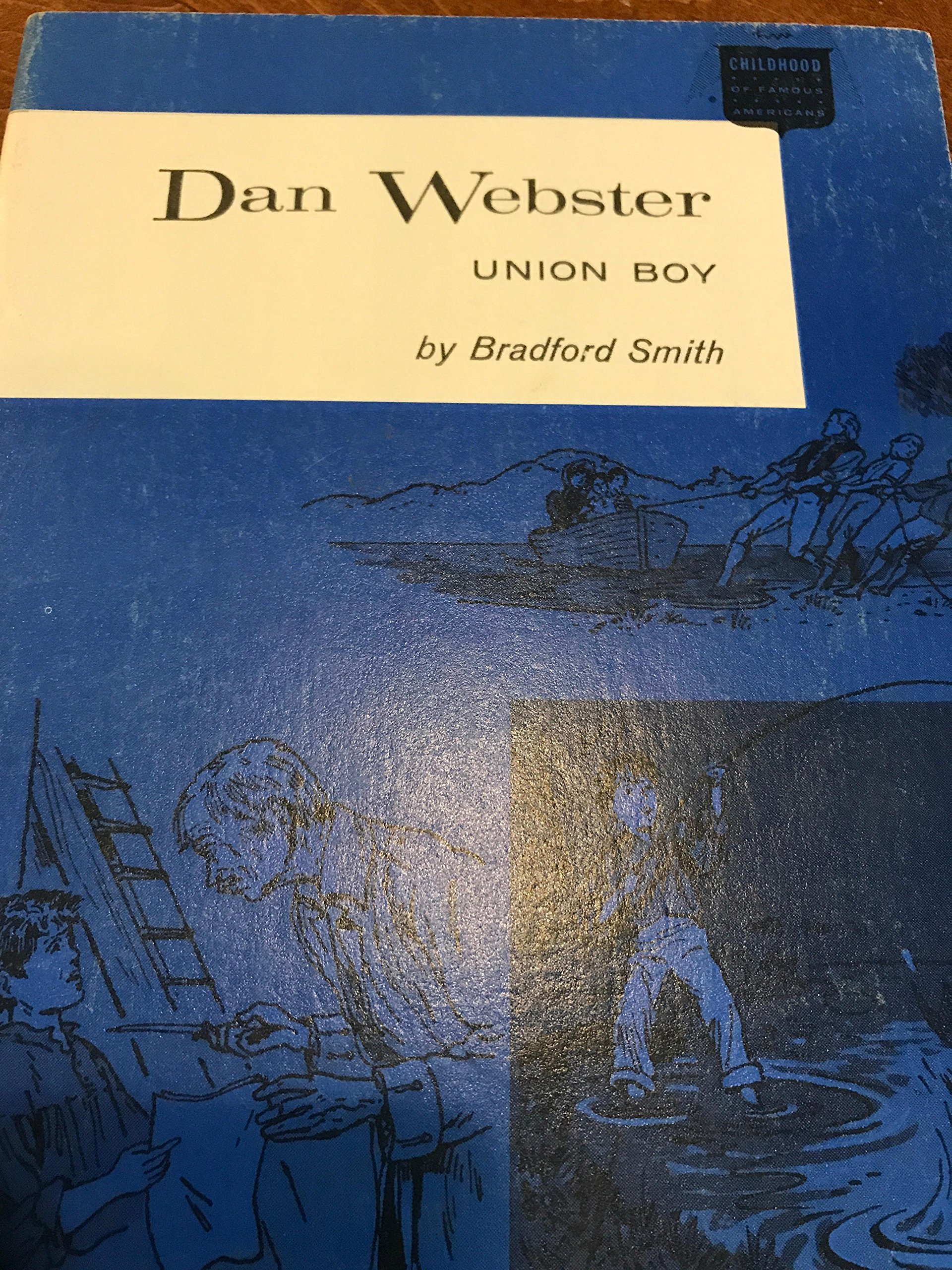 Dan Webster: Union Boy by Bradford Smith | Goodreads
