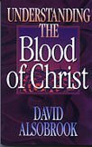 Understanding the Blood of Christ by David Alsobrook | Goodreads