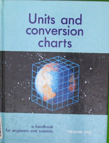 Units and conversion charts: A handbook for engineers and scientists by ...