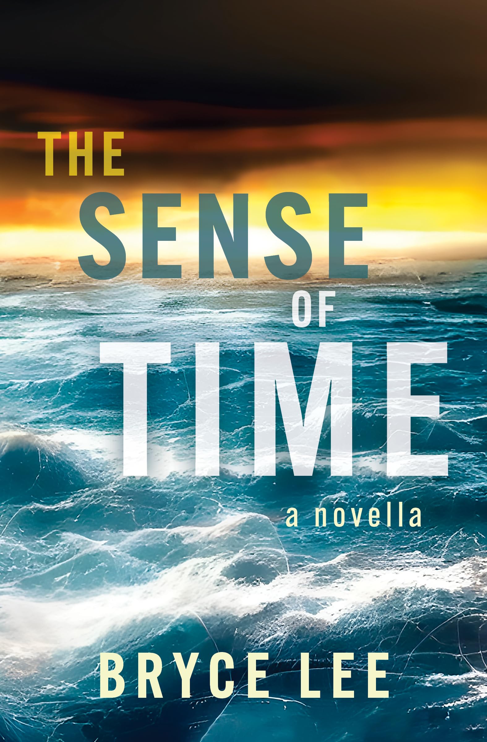 The Sense of Time by Bryce Lee | Goodreads