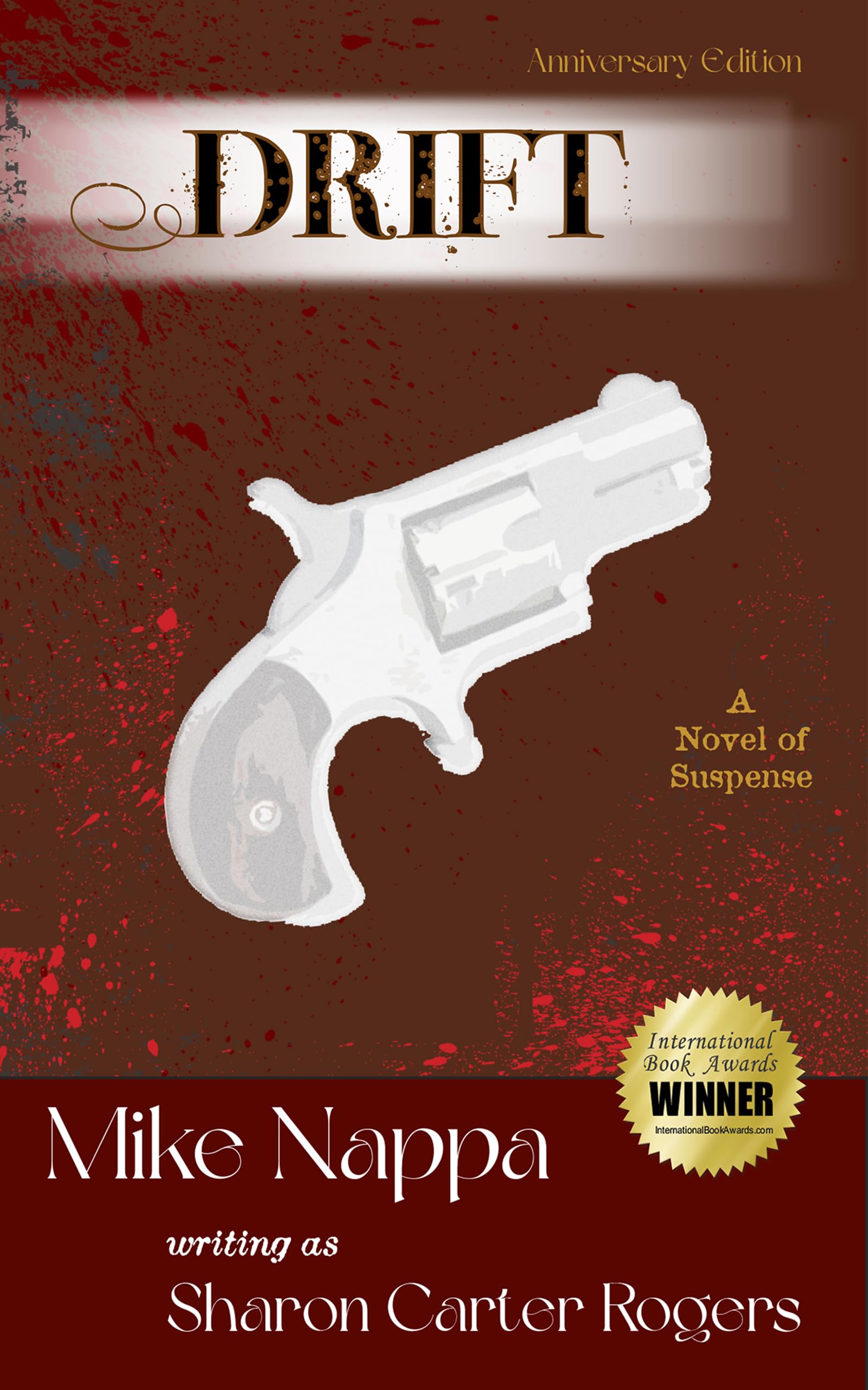 Drift (Anniversary Edition E-Book): a novel of suspense by Mike Nappa ...