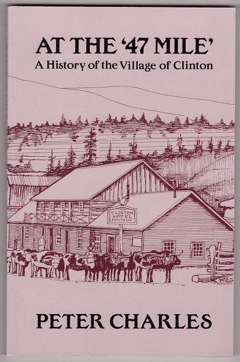At the 47 Mile a History of the Village of Clinton by Peter Charles ...