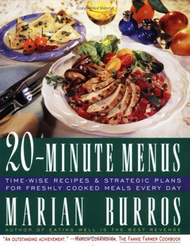 Twenty-Minute Menus: Time-Wise Recipes & Strategic Plans for Freshly ...