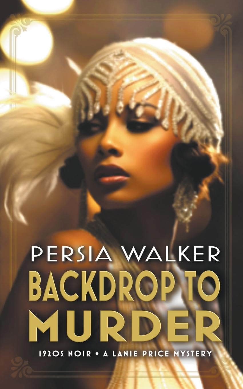 Backdrop to Murder (A Lanie Price Mystery) by Persia Walker | Goodreads