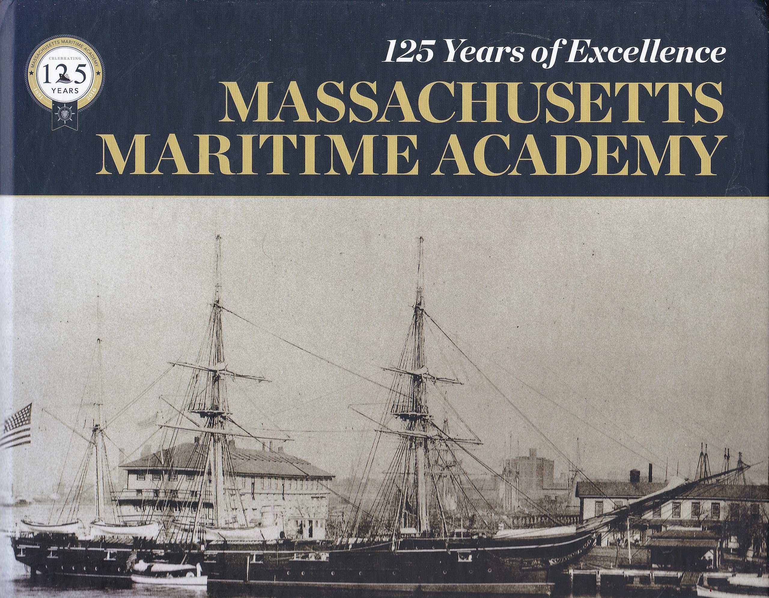 125 Years of Excellence Massachusetts Maritime Academy by Massachusetts ...