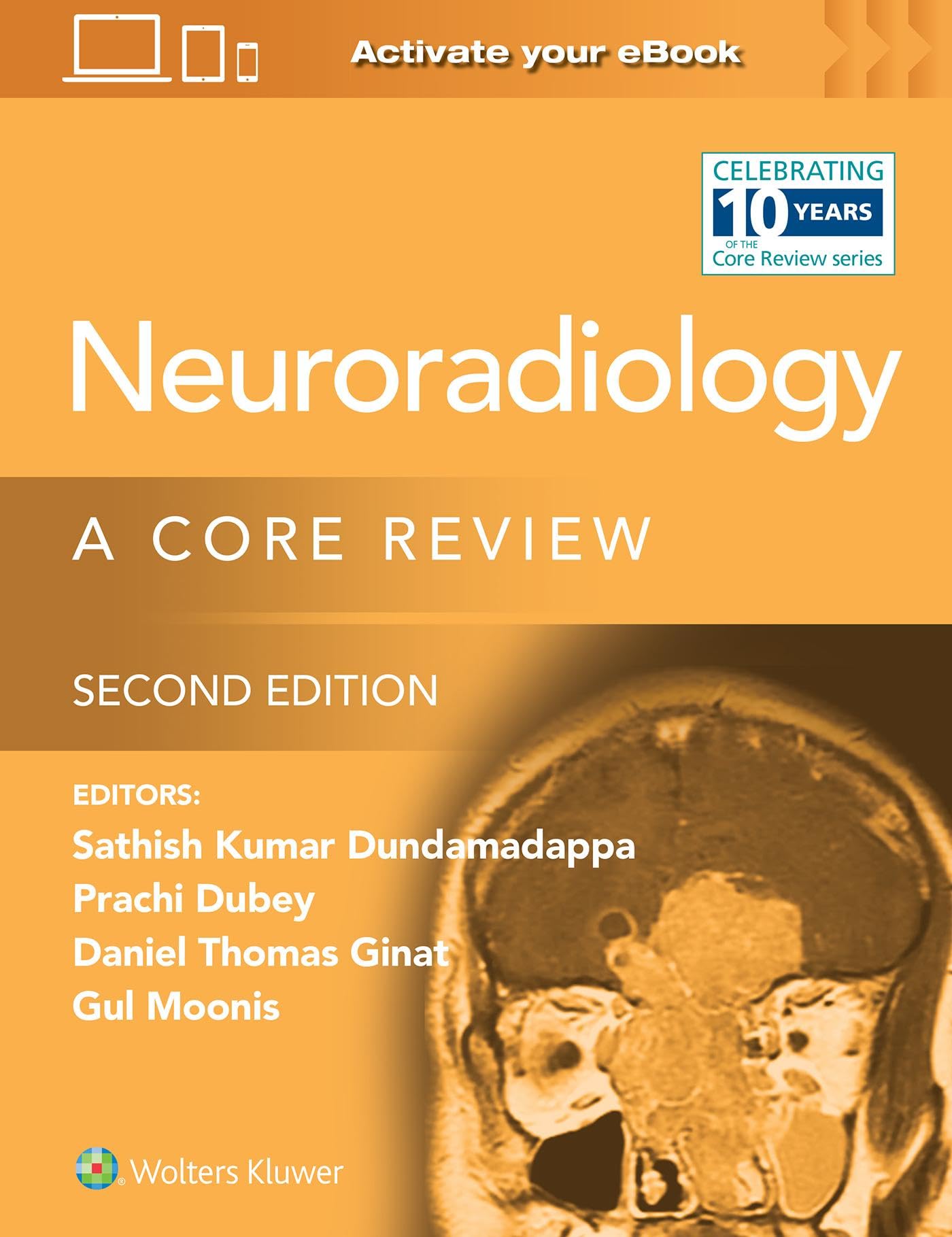 Neuroradiology: A Core Review: Print + eBook with Multimedia by Prachi ...