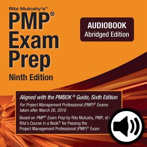 [Authentic Edition] Rita Mulcahy's PMP Exam Prep-AudioBook (2018 Ninth Edition, Abridged, For ...