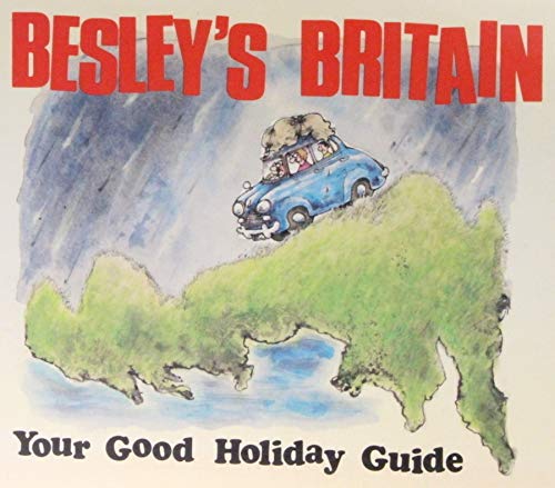 Besley's Britain : Your Good Holiday Guide Paperback Besley by rupert ...