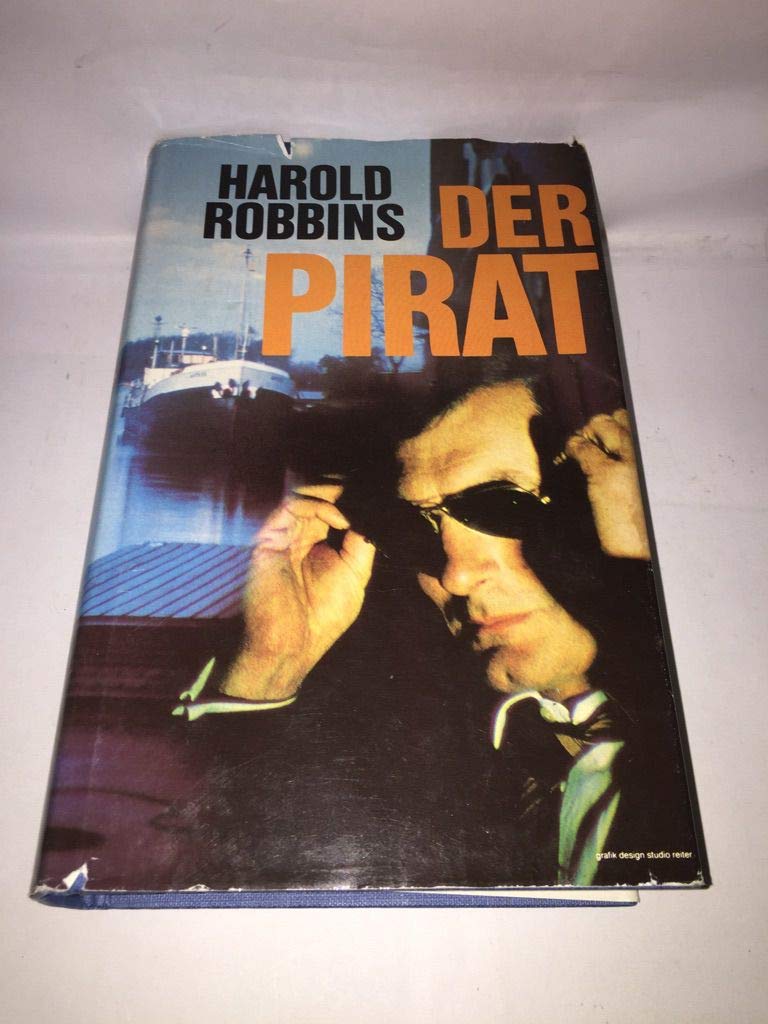 Der Pirat. by Harold Robbins | Goodreads