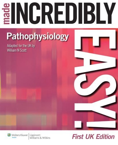 Pathophysiology Made Incredibly Easy! (Incredibly Easy! Series) by Dr ...