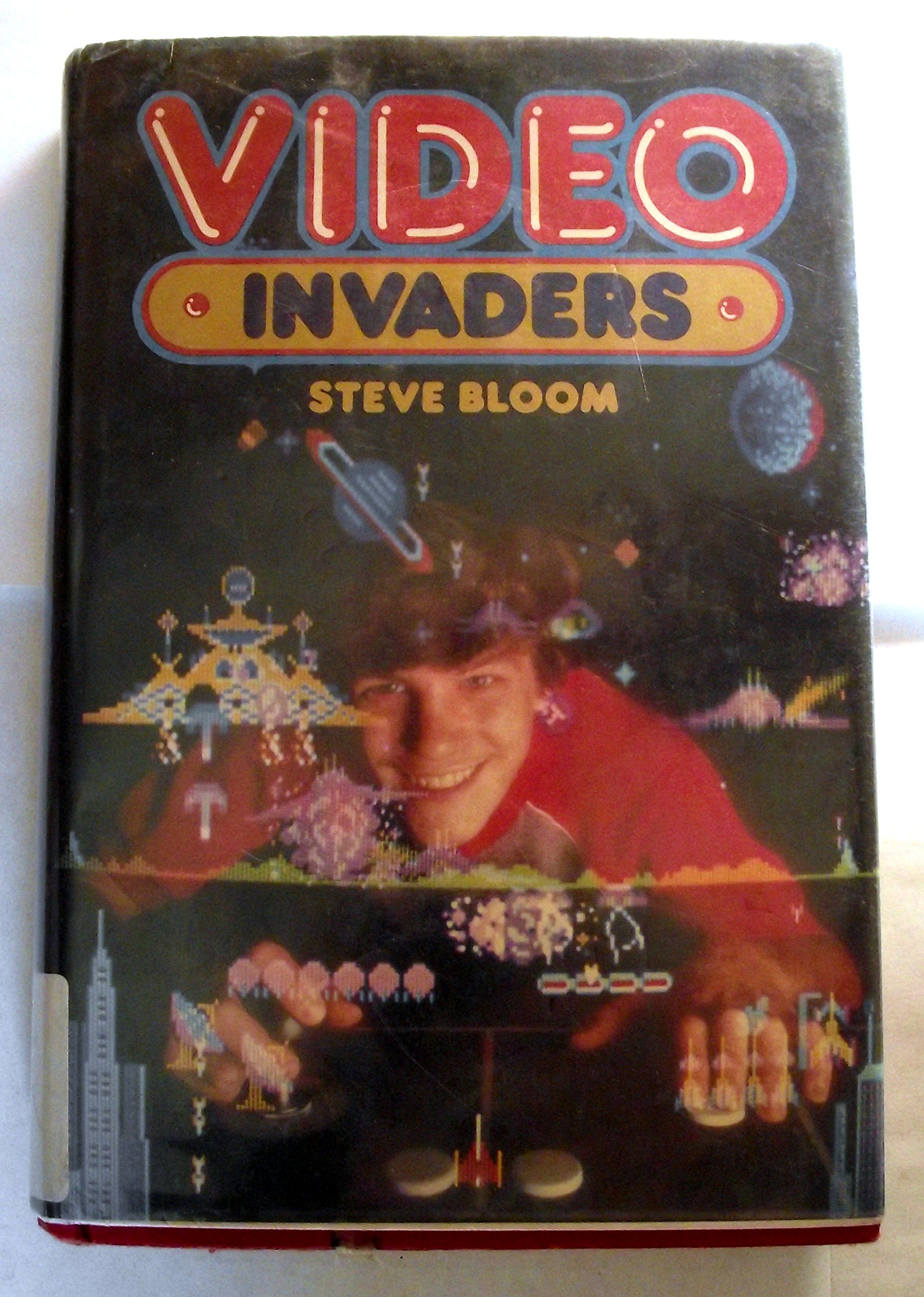 Video Invaders: Everything You Want to Know About Video Games Plus How ...