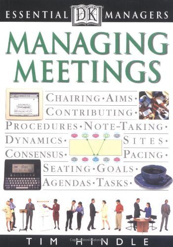 Essential Managers: Managing Meetings (DK Essential Managers) by Robert ...