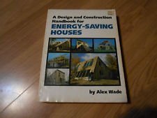 A Design and Construction Handbook for Energy-Saving Houses by Alex ...