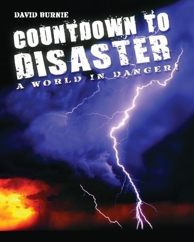 Countdown to Disaster: The World in Danger! by Burnie David (2009-10-01 ...