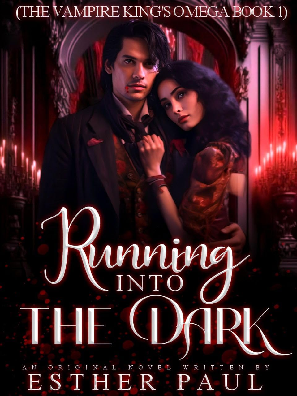 Running Into the Dark: The Rejected Omega And The Vampire King Romance ...