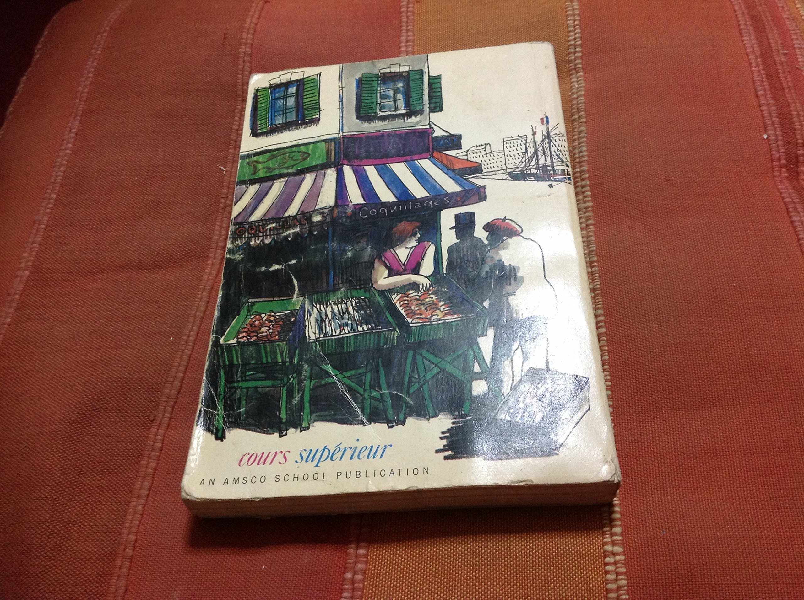 Cours Superieur De Francais (R 126P) by Eli Blume | Goodreads