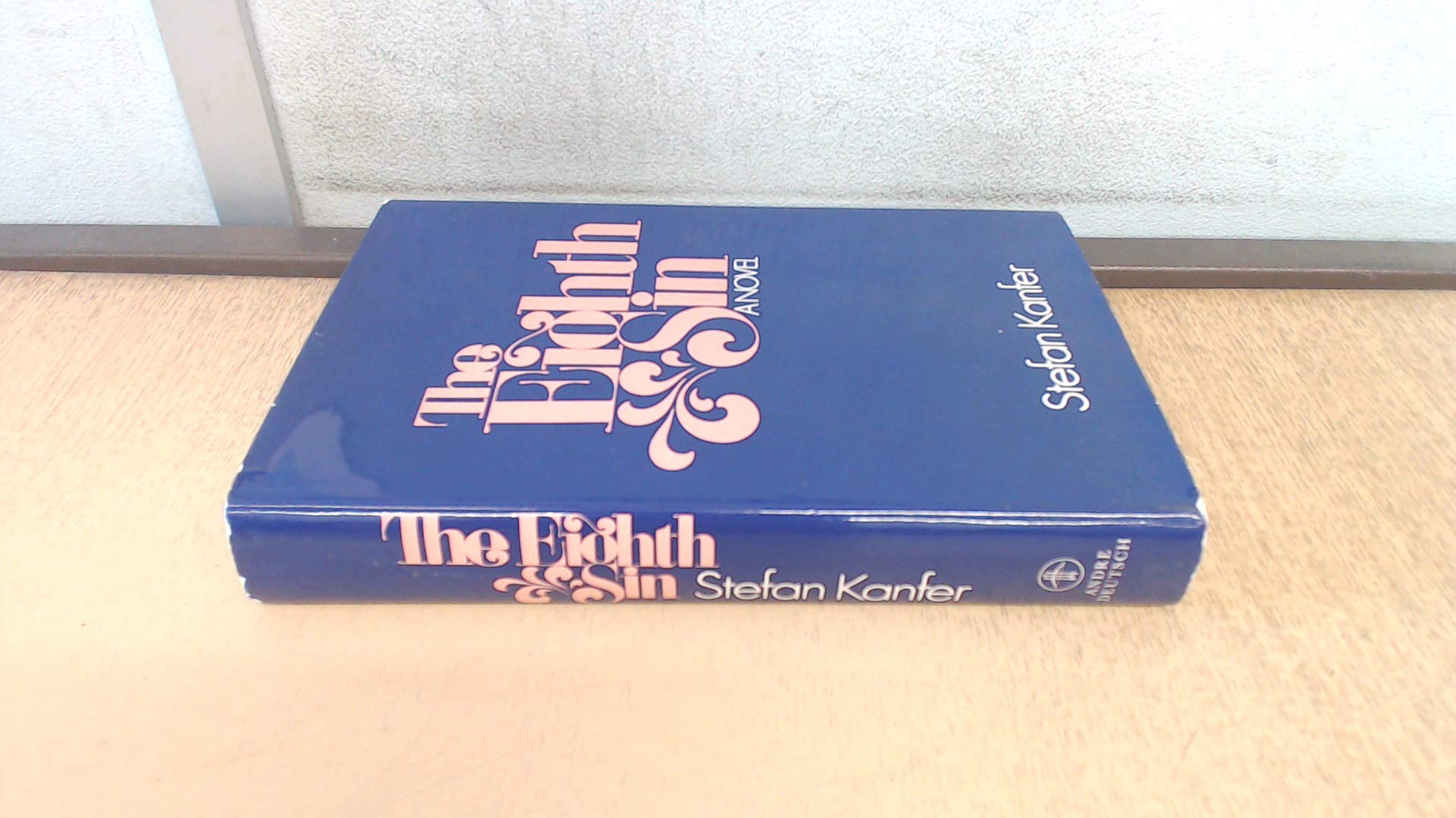 Eighth sin by Stefan Kanfer | Goodreads