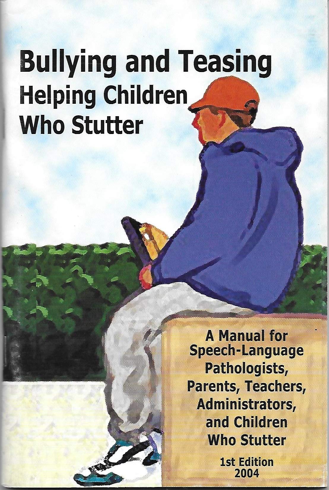 Bullying and Teasing (Helping Children Who Stutter) by Robet Quesal ...