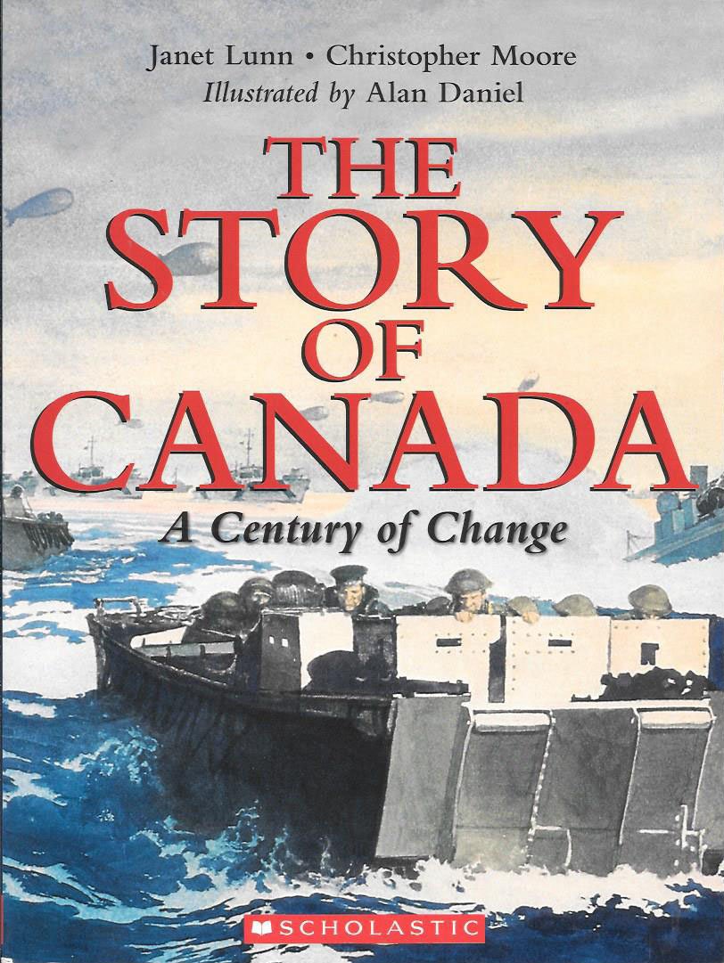 The Story of Canada: A Century of Change by Janet Lunn | Goodreads