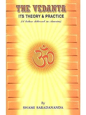The Vedanta- Its Theory & Practice English Swami Saradananda by Swami ...