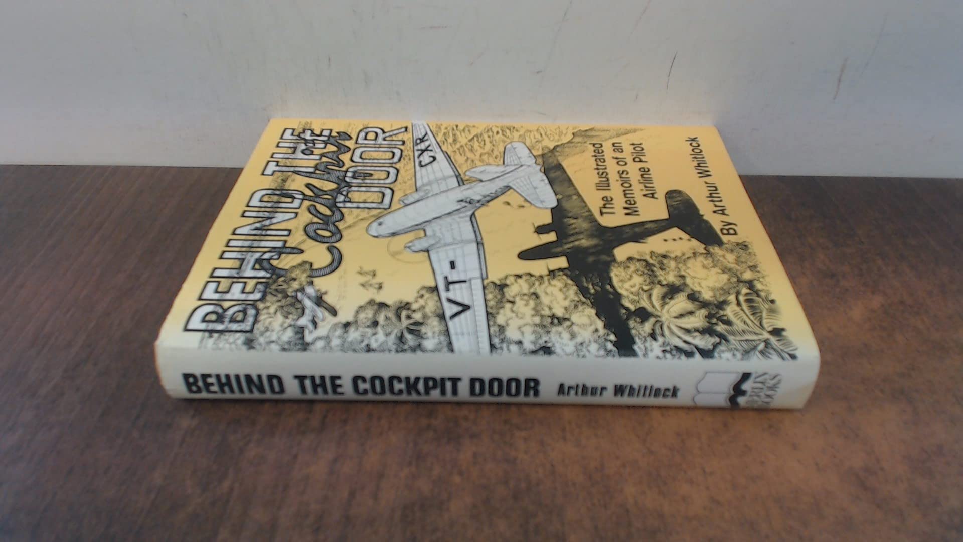 Behind the Cockpit Door by Arthur Whitlock | Goodreads