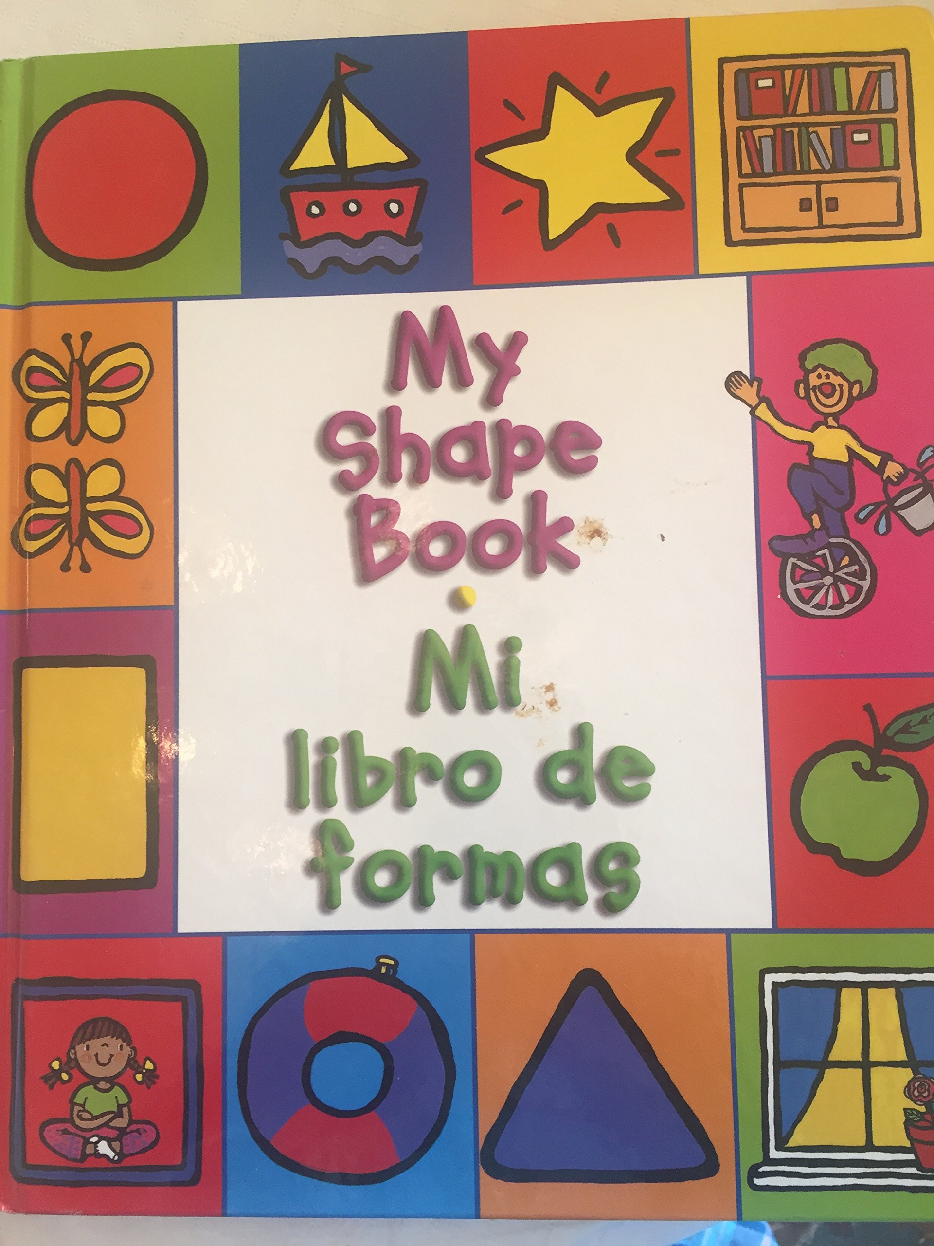 My Shape Book: Mi Libro De Formas by Ann Montague-Smith | Goodreads