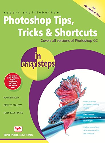 Photoshop Tps, Tricks & Shortcuts in Easy Steps by Mike McGrath | Goodreads