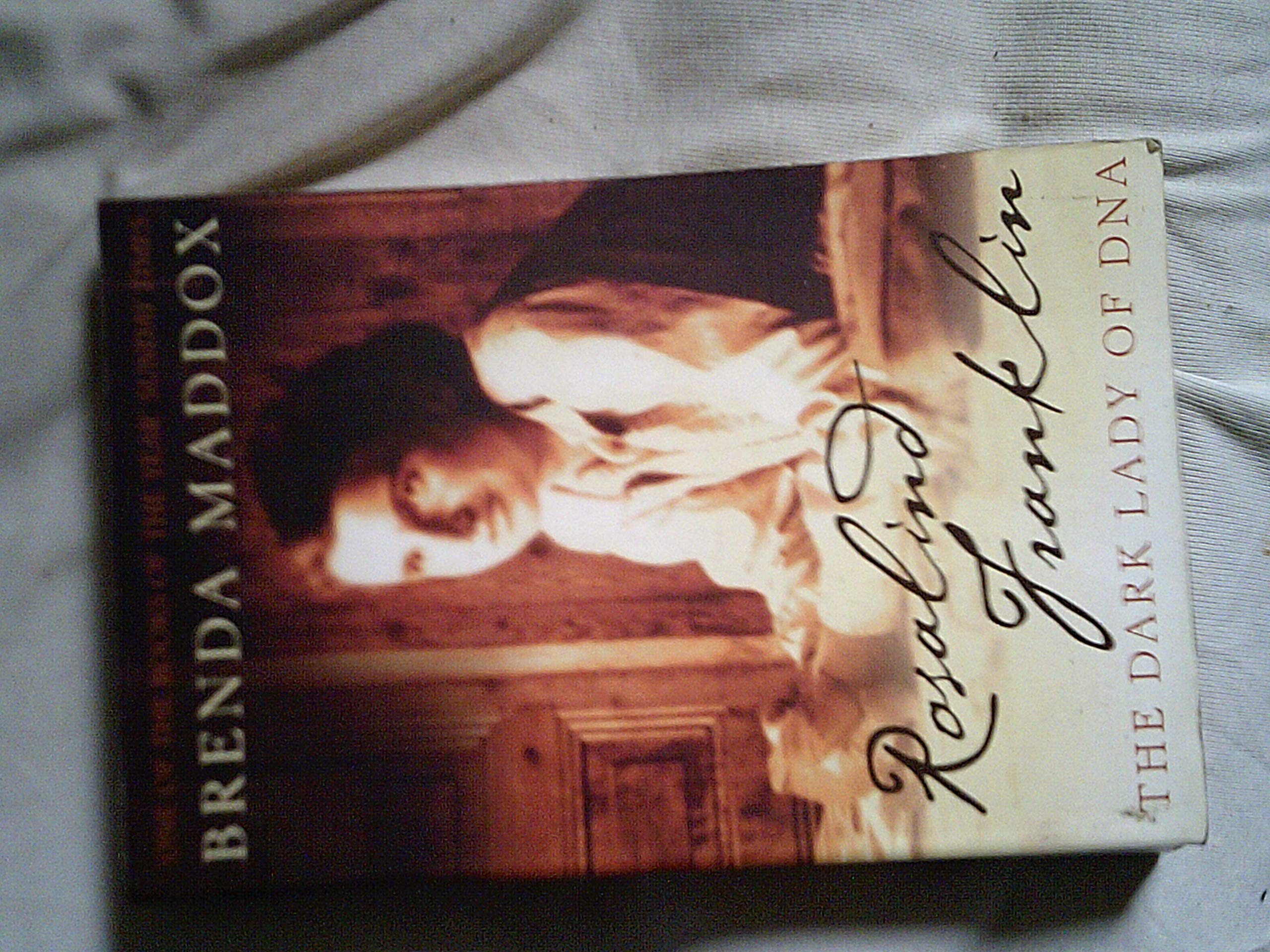 [(Rosalind Franklin: The Dark Lady of DNA )] [Author: Brenda Maddox ...