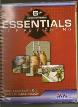 Essentials of Fire Fighting. Fire Fighter I & II Skills Handbook. by ...